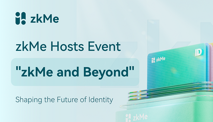 zkMe Hosts “Shaping The Future of Identity” Event